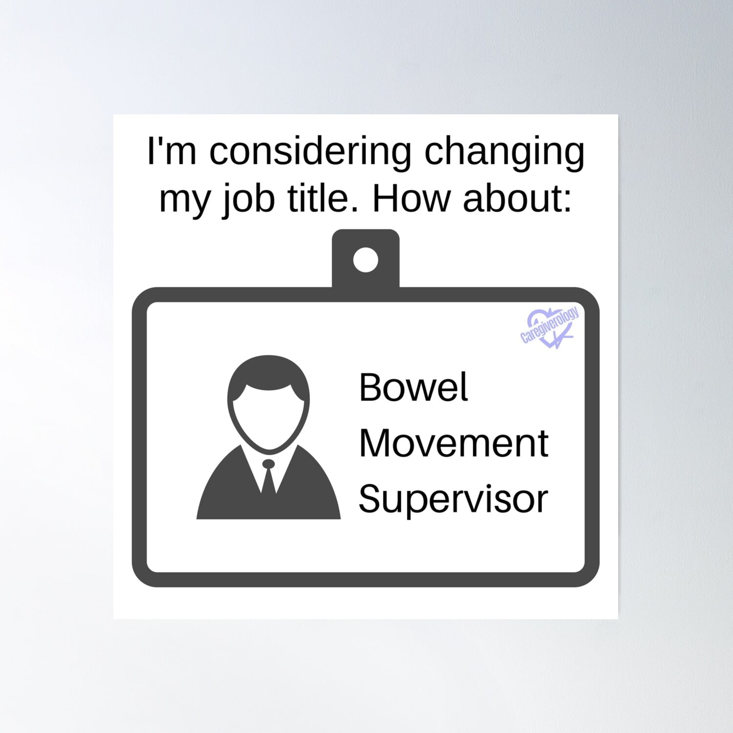 Bowel Movement Supervisor Poster Wall Art, Modern Wall Decor, 30x30 ...