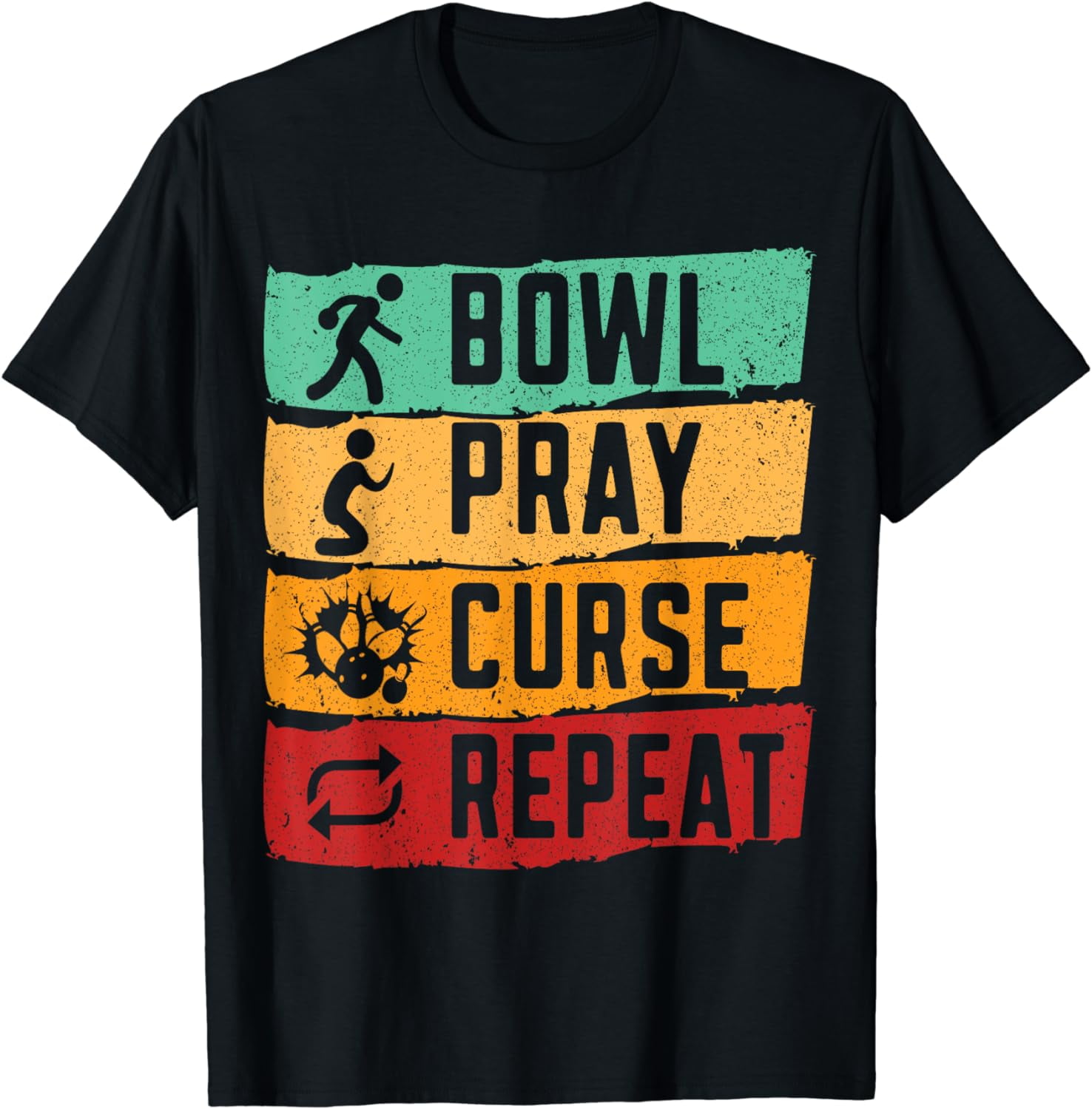 Bowl Pray Curse Repeat funny bowling 10 Pin T-Shirt - Walmart.com