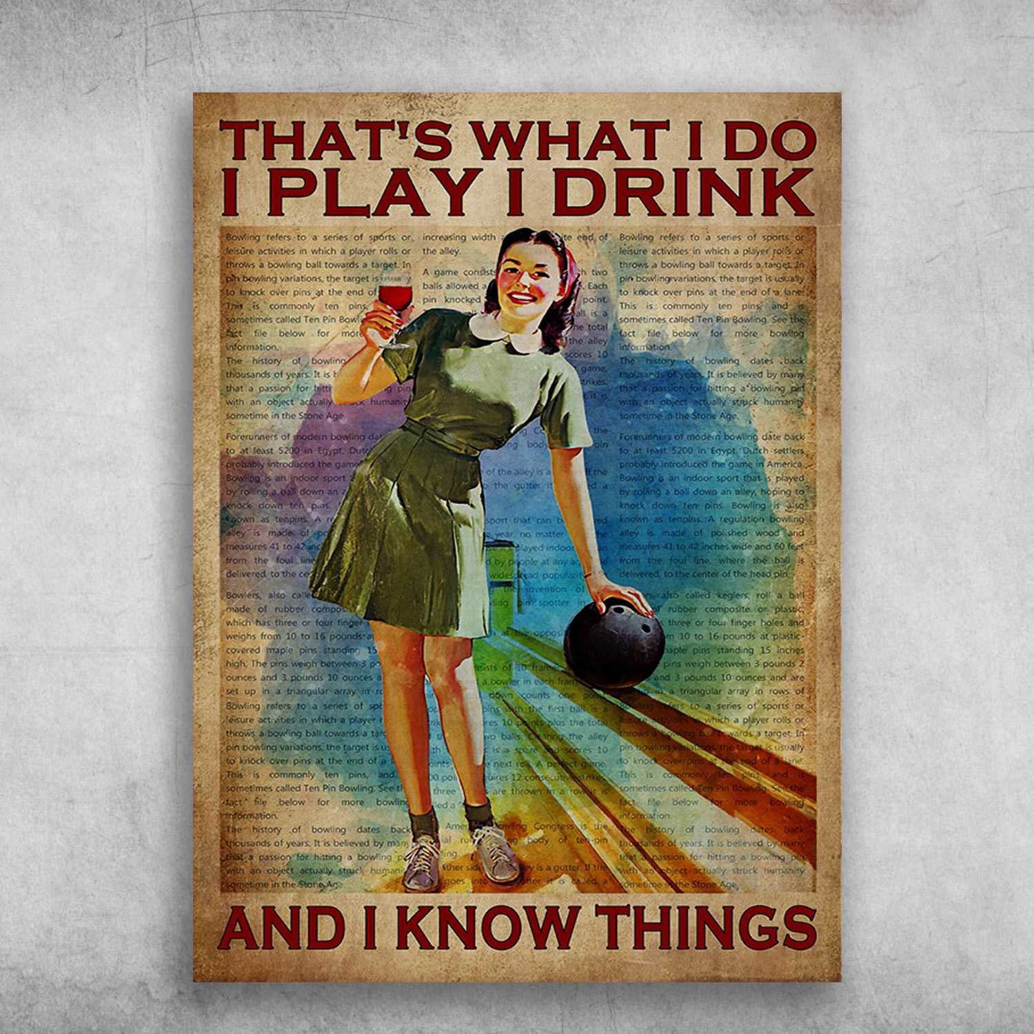 Bowling And Wine - That's What I Do, I Play, I Drink, And I Know Things ...