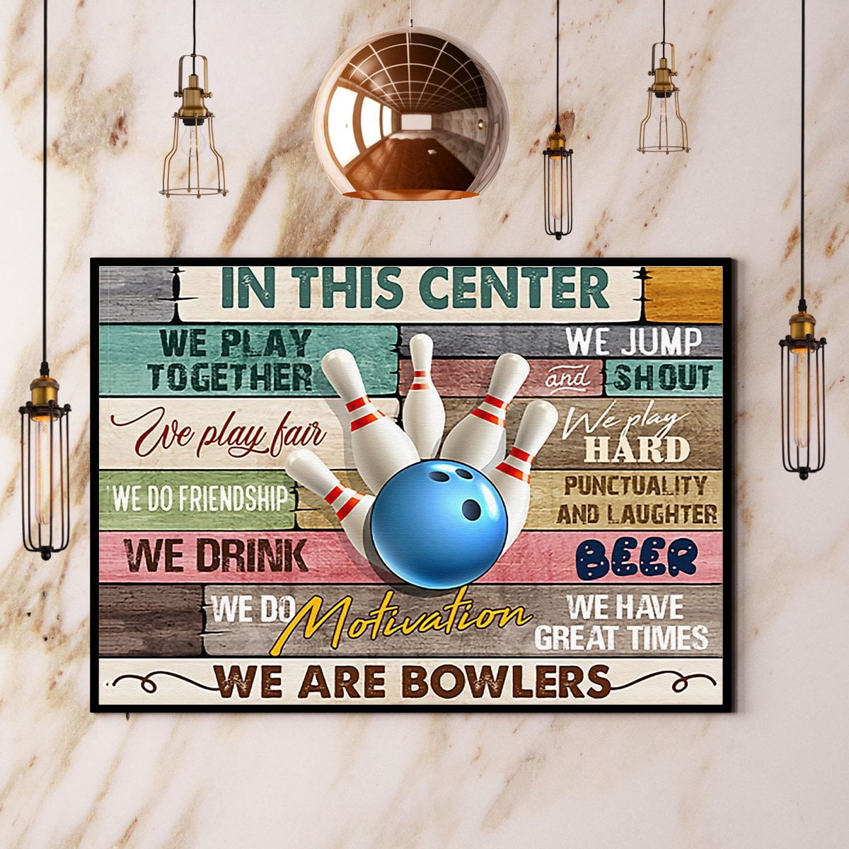 Bowling In This Center We Are Bowlers Paper Poster No Frame Matte Wall ...