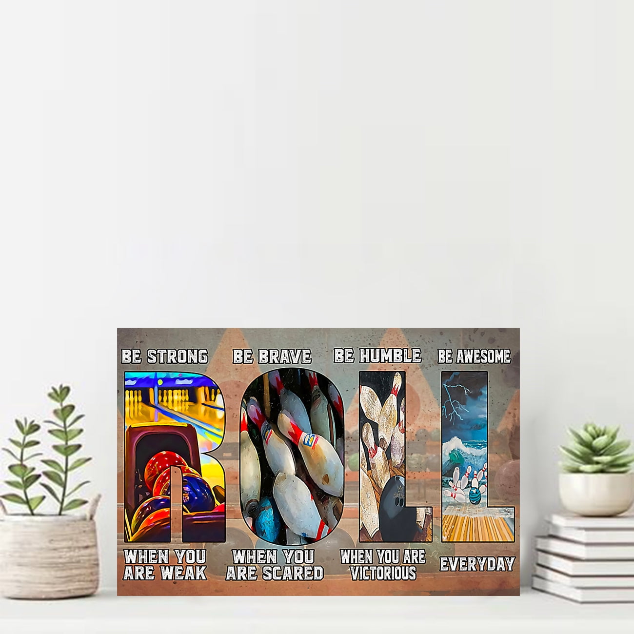 Bowling Roll Be Awesome Poster Bowling poster gift for bowling lover 16 x 24 Inch Poster ...