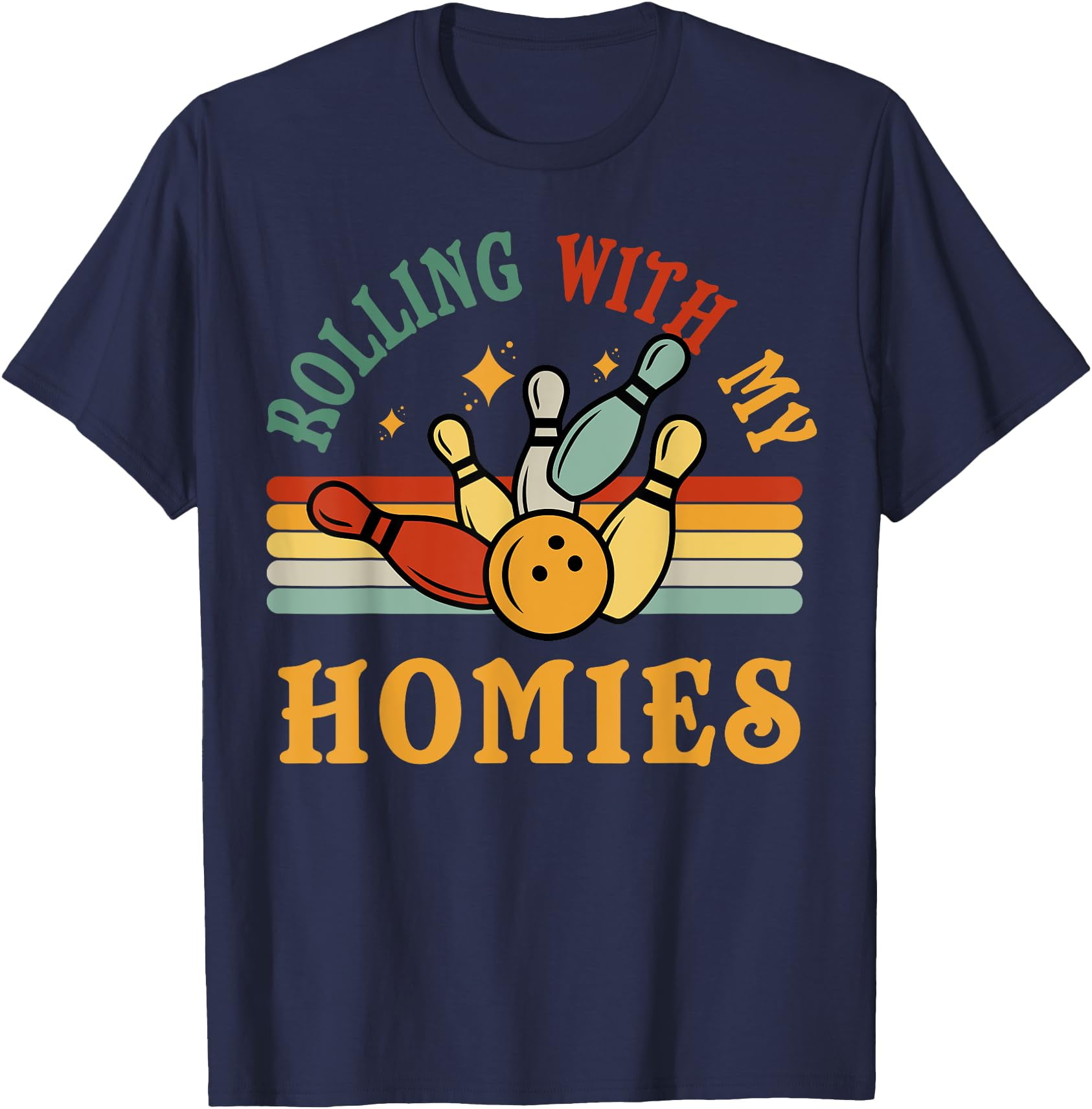 Bowling Rolling With My Homies Men Women Funny Bowler T-Shirt,Navy Blue ...