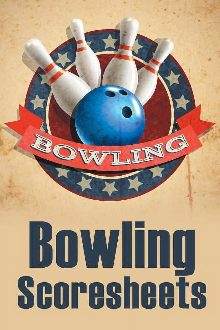 Bowling Score Sheets: A 6" x 9" Score Book With 97 Sheets of Game ...