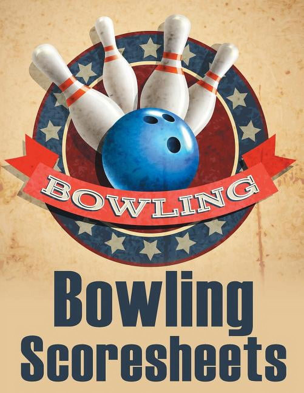 Bowling Score Sheets: An 8.5" x 11" Score Book With 97 Sheets of Game ...