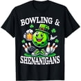 Bowling St Patrick's Day Shenanigans Bowler Funny Team T-Shirt Shirts ...