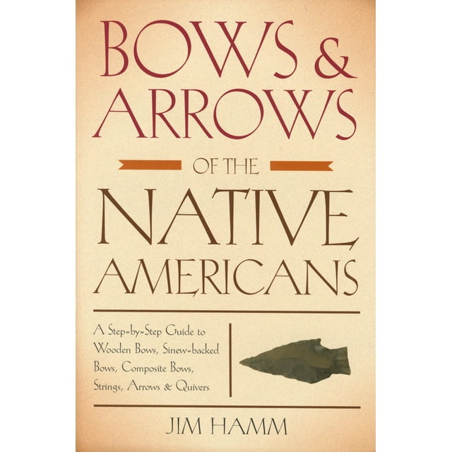 Bows & Arrows of the Native Americans - Walmart.com