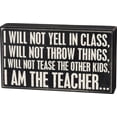 Box Sign- For School Teacher- "I Will Not Yell in Class" - Walmart.com