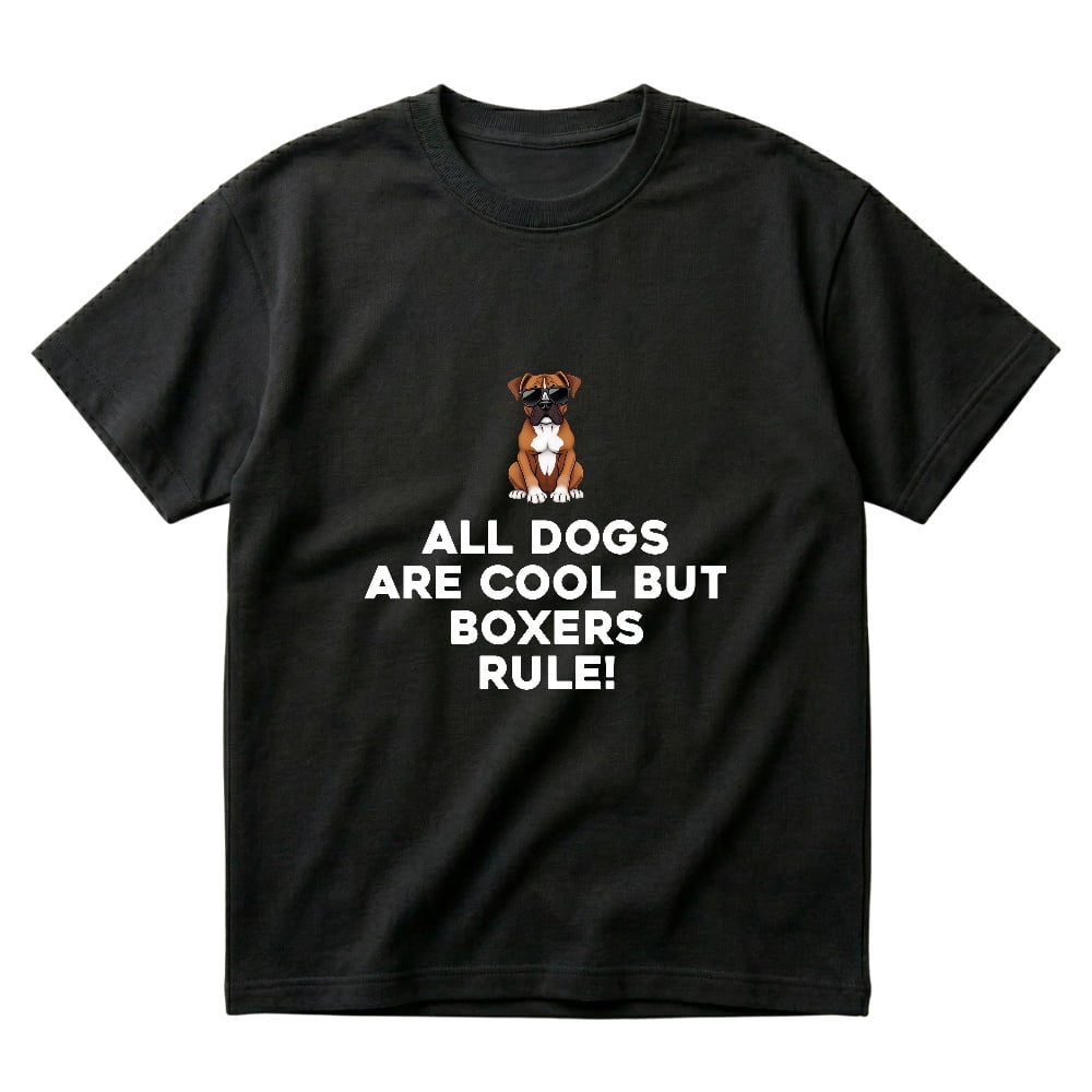 Boxer All Dogs Are Cool But Boxers Rule Funny Dog Owner T-Shirts ...