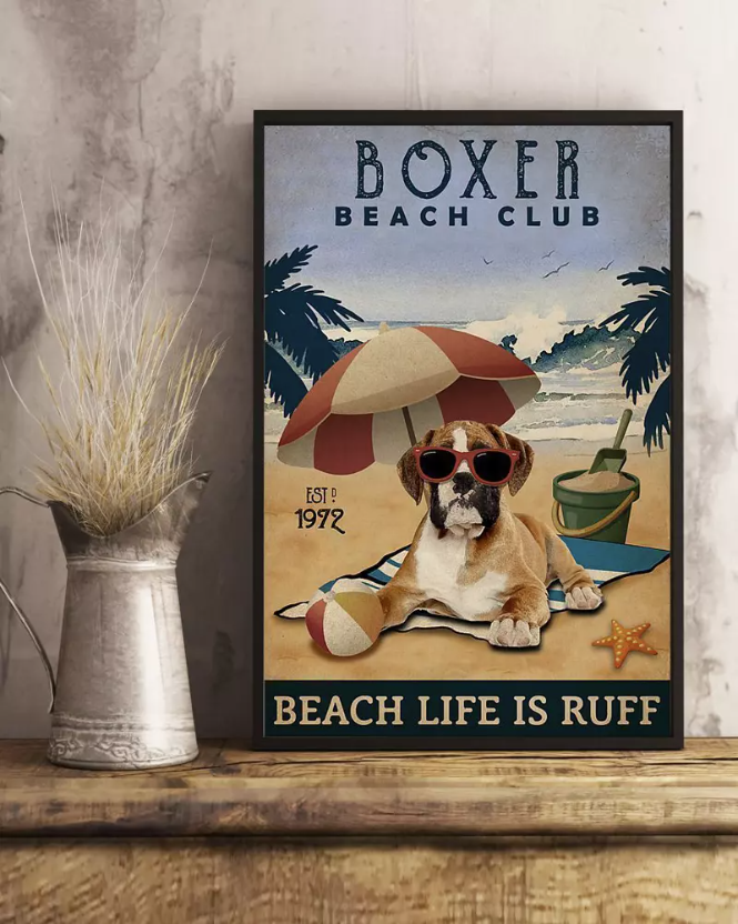 Boxer Beach Club Beach Life Is Ruff Dog Beach Life Poster 24 x 36 Inch ...