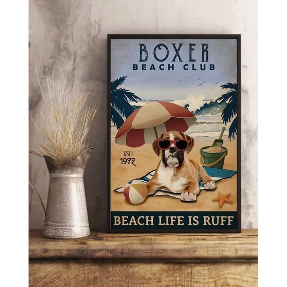 Boxer Beach Club Beach Life Is Ruff Dog Beach Life Poster Wall Art ...