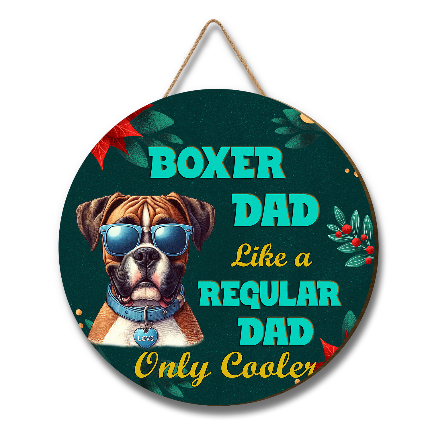 Boxer Dad Like a Regular Dad Only Cooler Happy Father's Day Round Wood ...