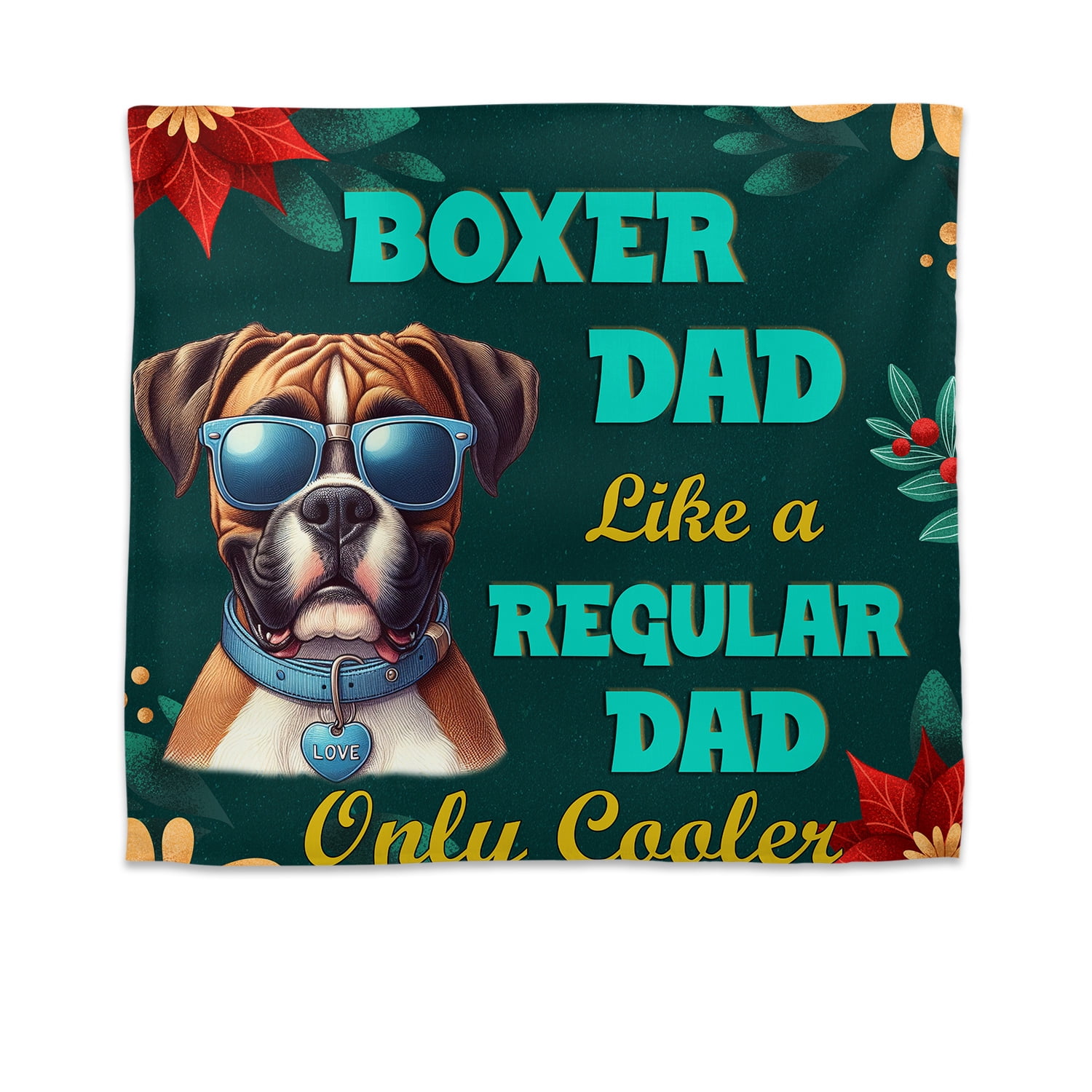 Boxer Dad Like a Regular Dad Only Cooler Happy Father's Day Tapestry ...