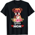 Boxer Dog Mama Mom Sunglasses Flower Dog Lover Owner Womens T-Shirt ...