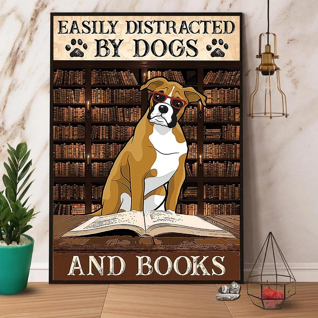 Boxer Easily Distracted By Dogs And Books Paper Poster No Frame Matte ...