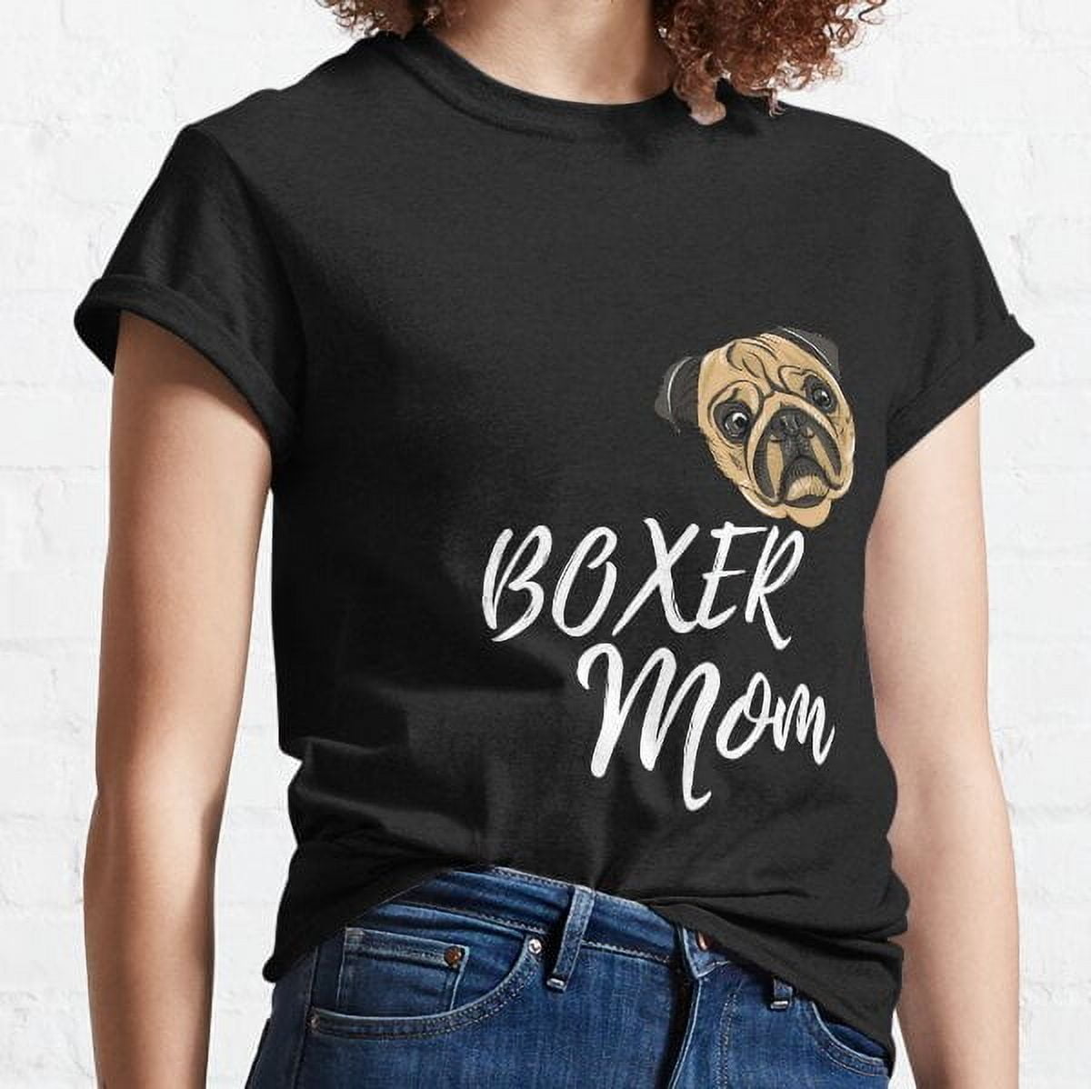 Boxer Mom Dogs Dog Lovers Classic T-shirt - Walmart.com