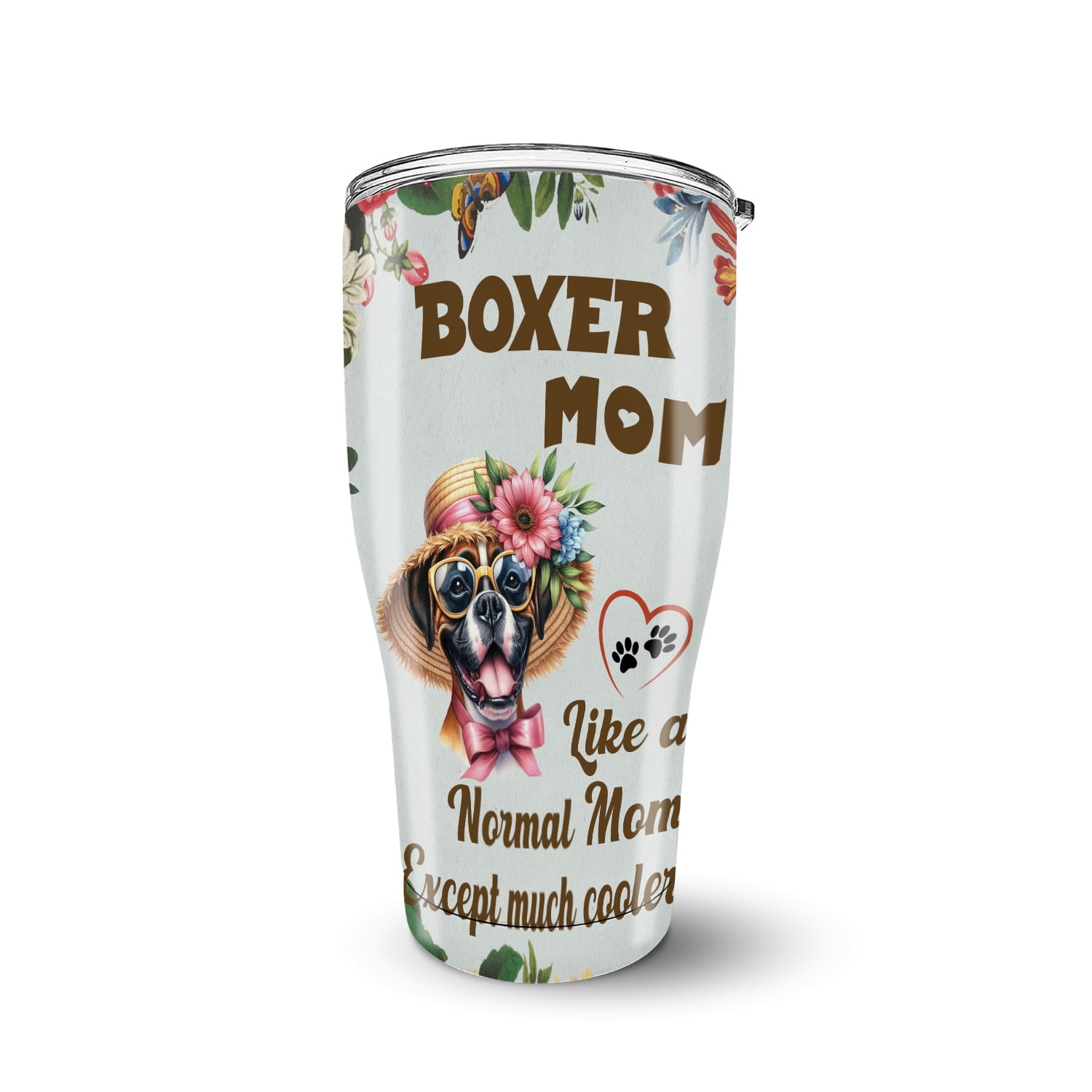 Boxer Mom Like a Normal Mom Except Much Cooler Happy Mother's Day 30oz ...