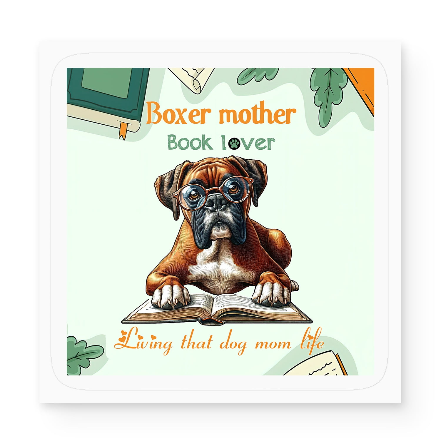 Boxer Mother Book Lover Living That Dog Mom Life Happy Mother's Day ...