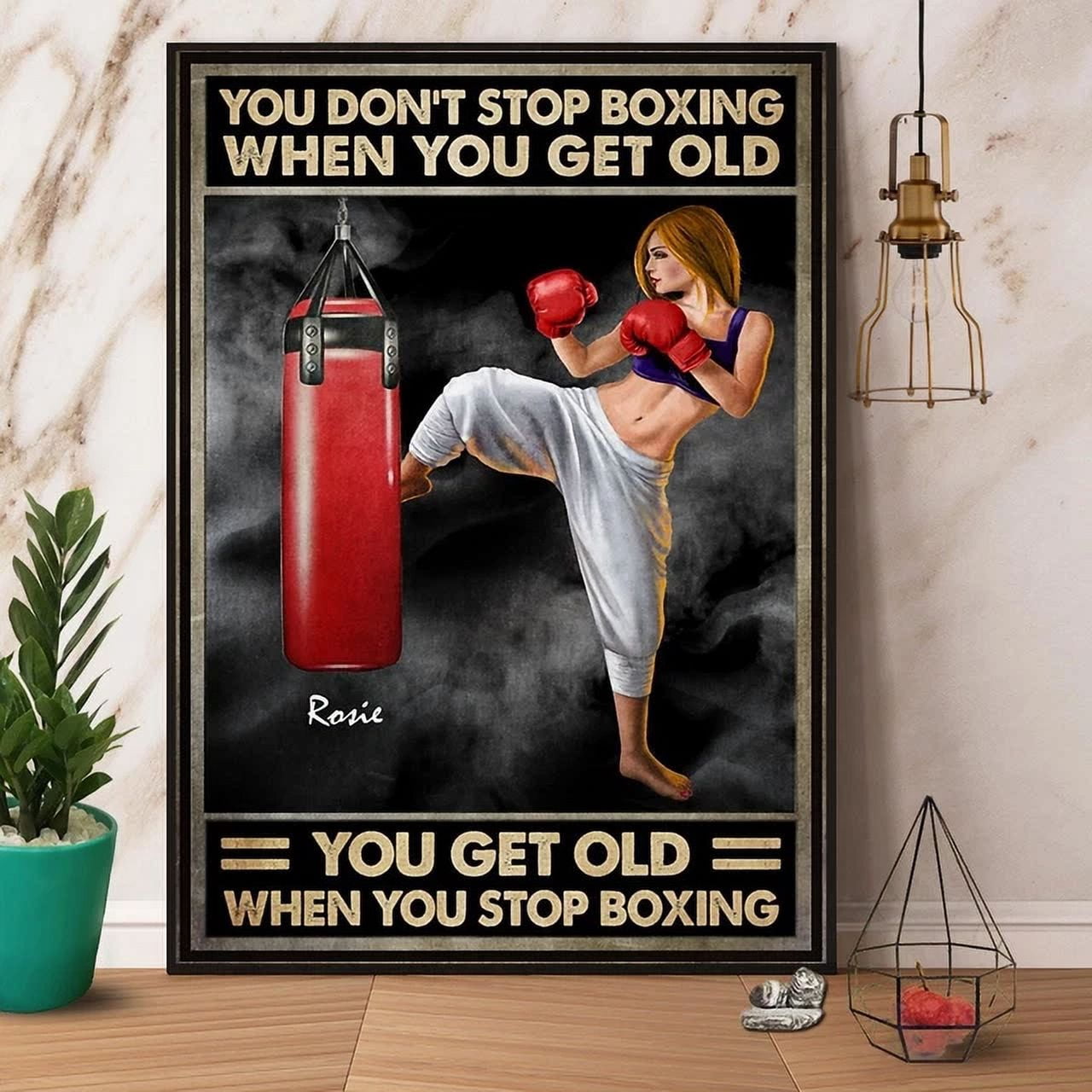 Boxing Girl You Get Old When You Stop Boxing Relax Time Paper Poster No ...