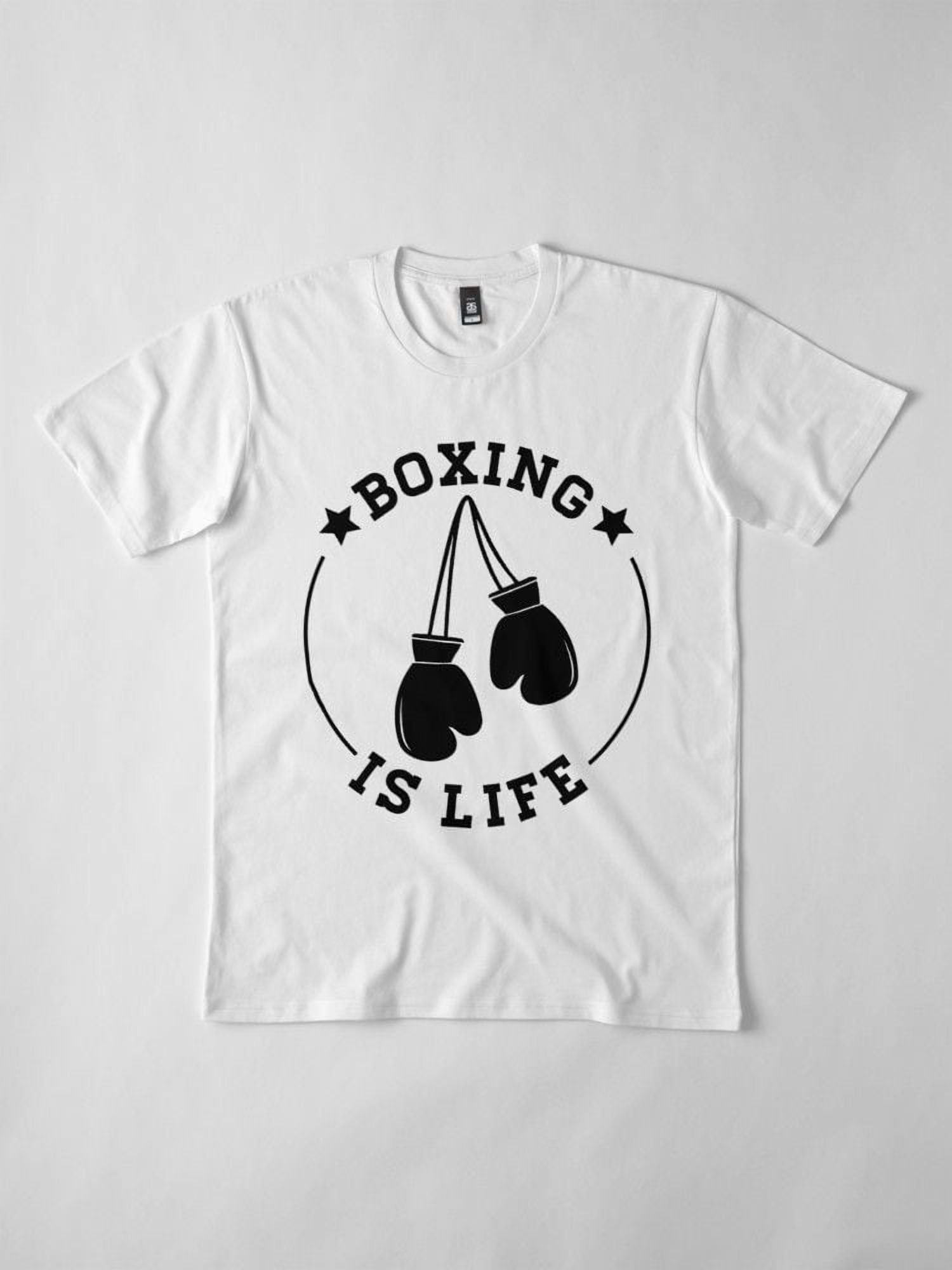 Boxing Is Life Tee, Gloves Emblem Illustration, Motivational Fighter ...