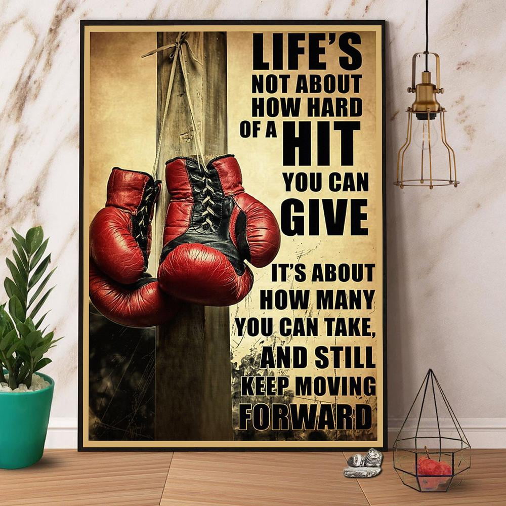 Boxing Life'S Not About How Hard Of A Hit Paper Poster No Frame Matte ...