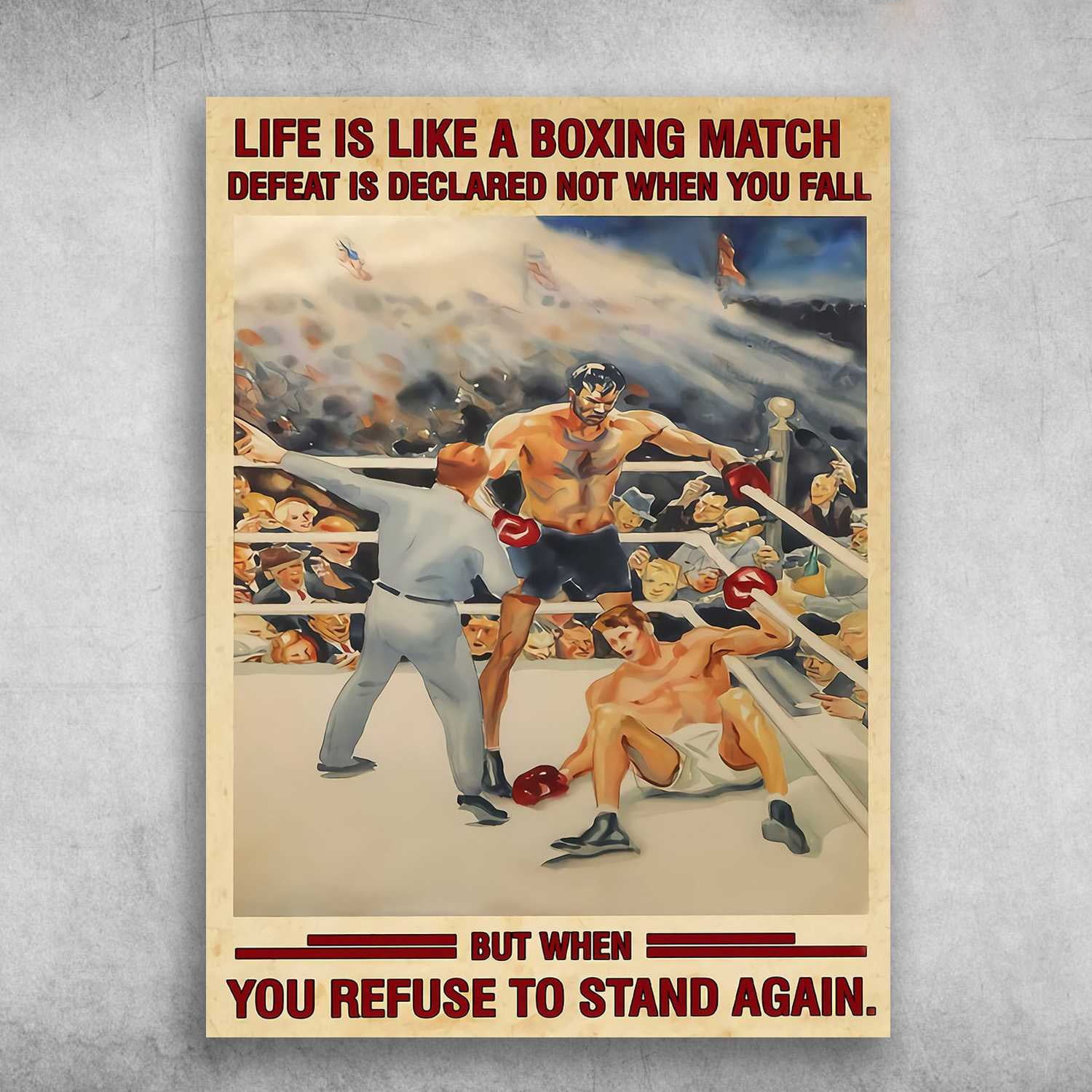 Boxing Poster, Boxing Man, Life Is Like A Boxing Match, Defeat Is ...