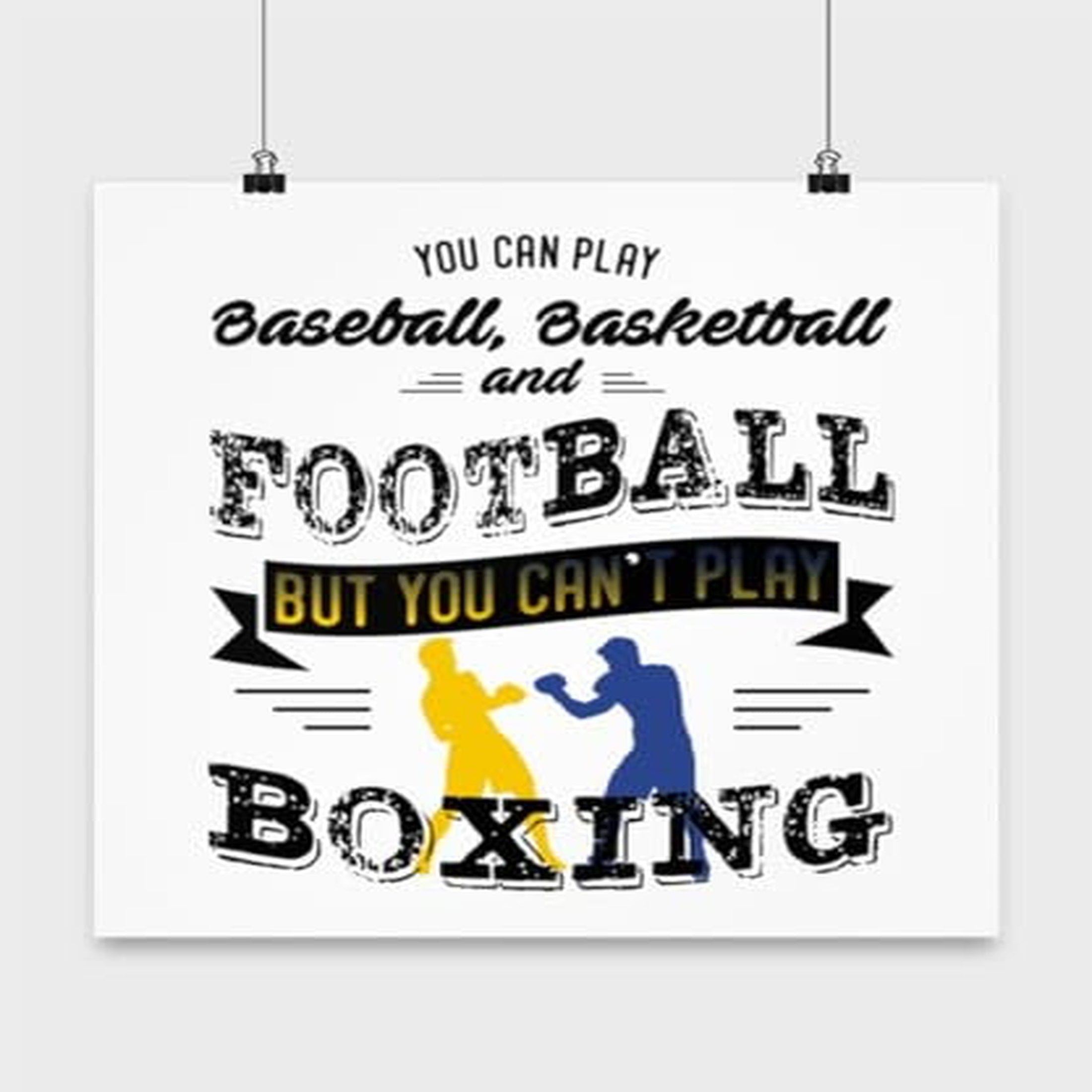 Boxing Poster, You Can Play Many Sports, Fighting Wall Art Gift, White ...