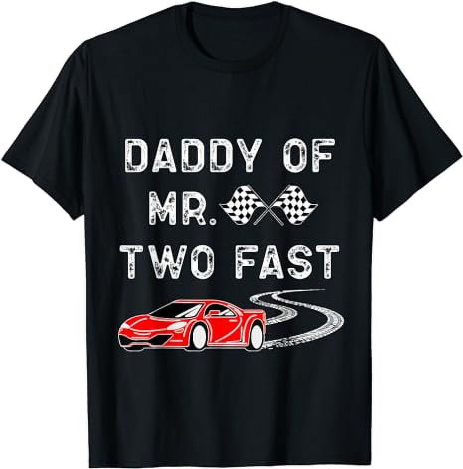 Boy 2nd Birthday Racer Daddy Mr. Two Fast 2nd Race Car Bday T-Shirt ...