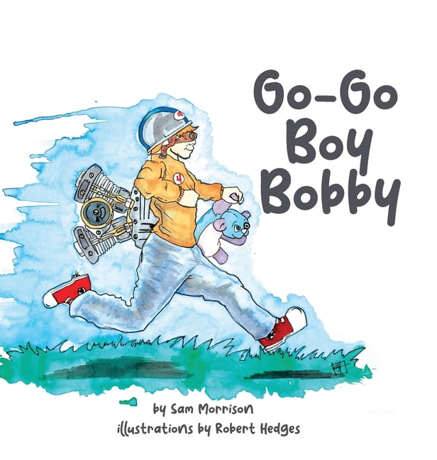 Boy Bobby Go-Go Boy Bobby, Book 2, (Hardcover) - Walmart.com