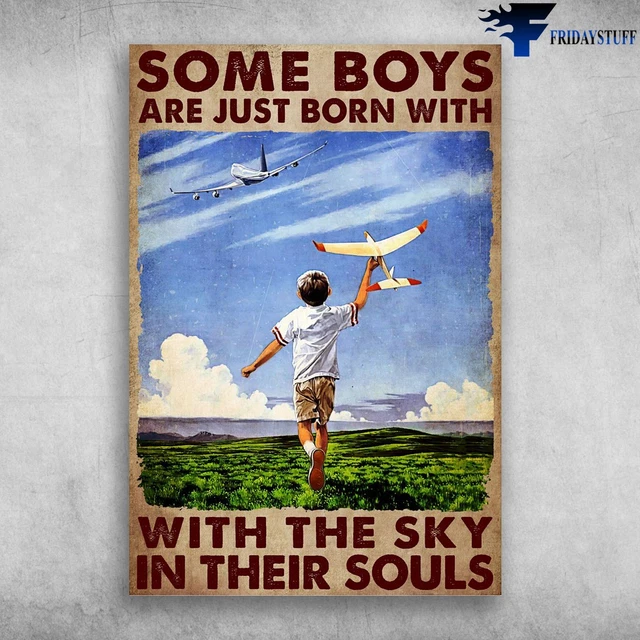 Boy And The Plane Some Boys Are Just Born With, With The Sky, In Their ...