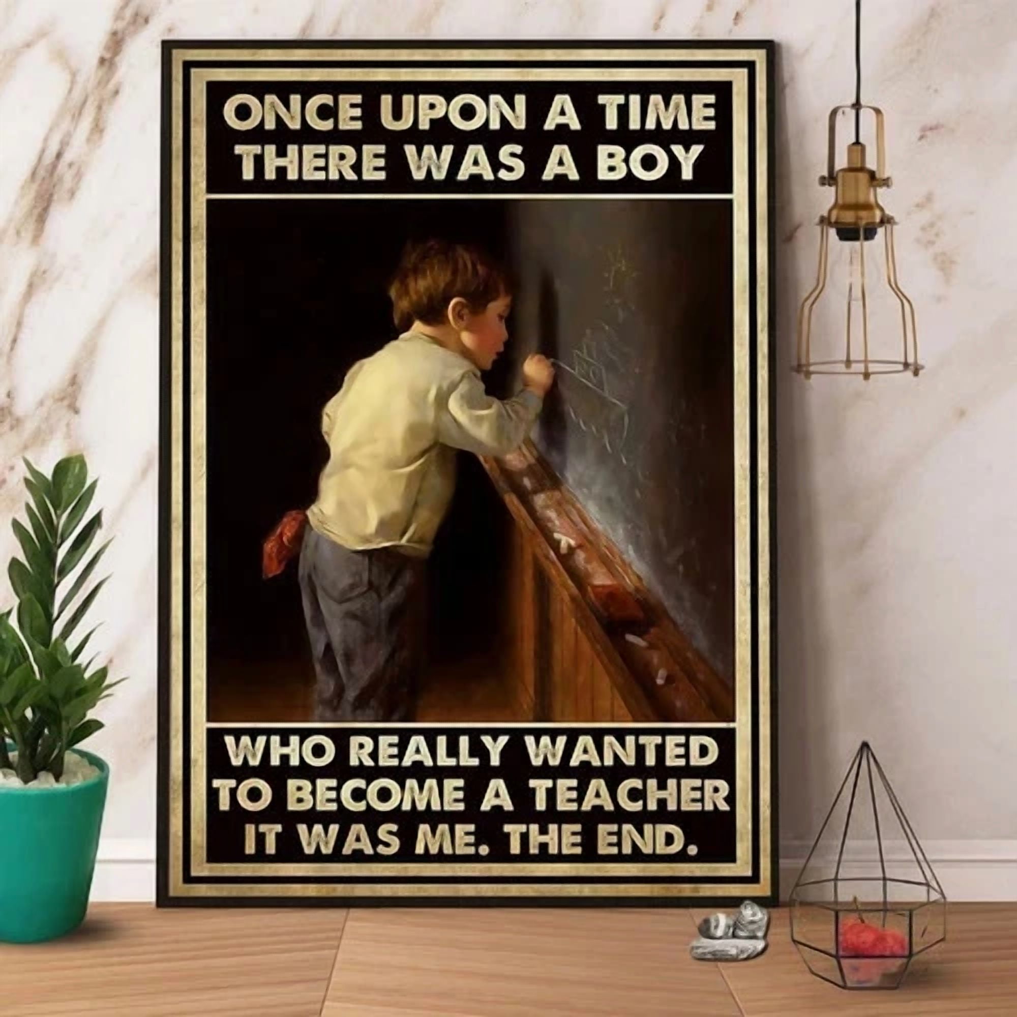 Boy There Was A Boy Who Really Wanted To Become A Teacher Paper Poster ...