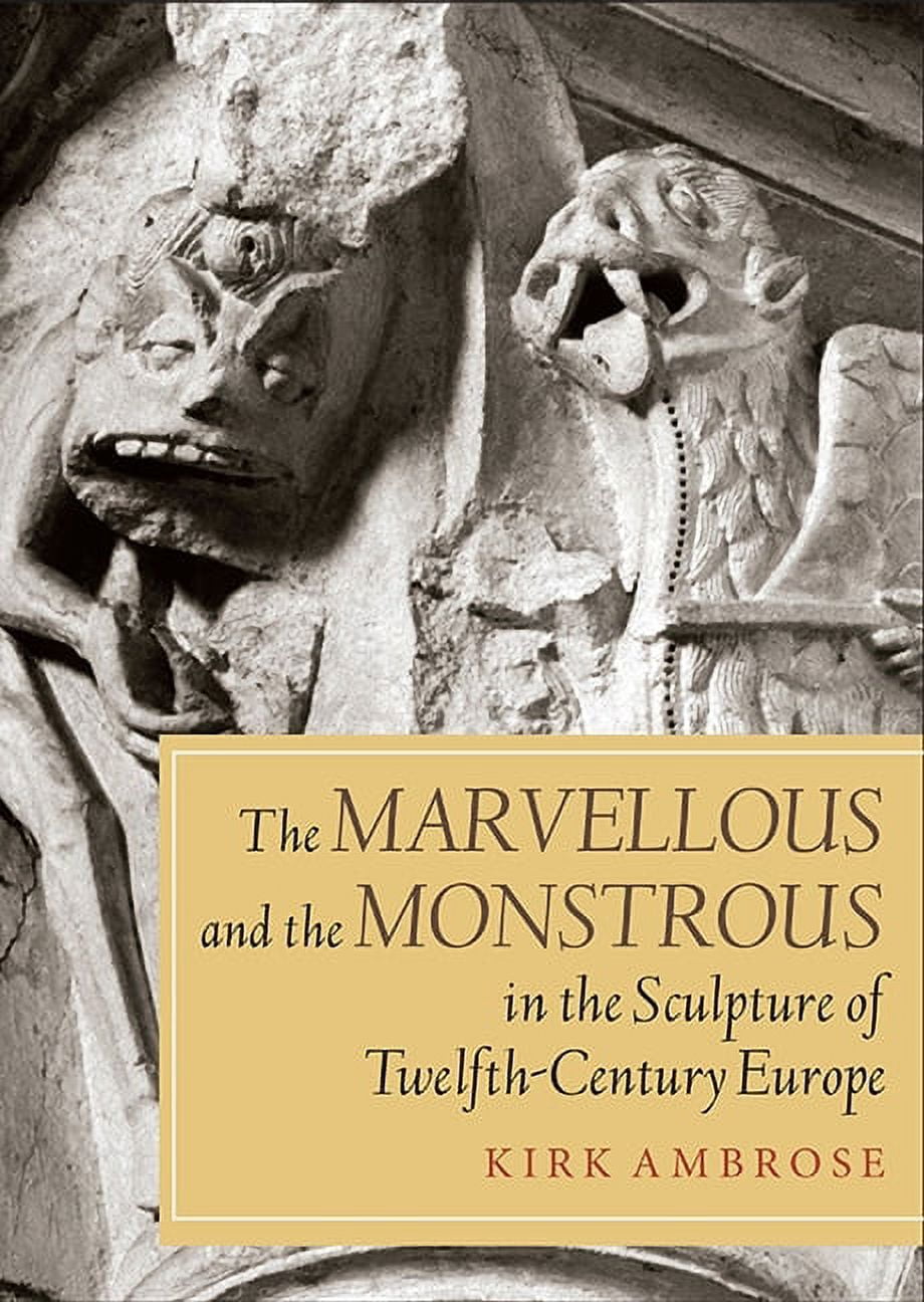 Boydell Studies in Medieval Art and Arch Marvellous and the Monstrous ...