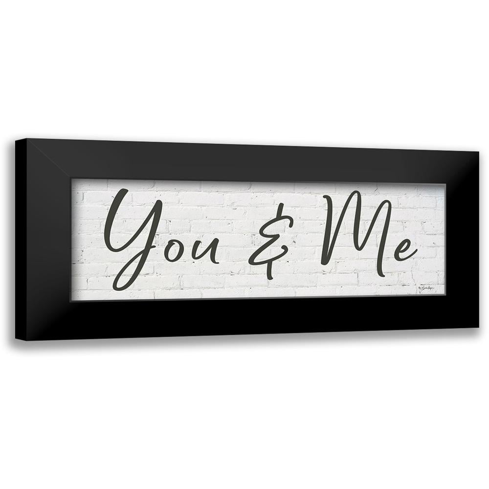 Boyer, Susie 24x11 Black Modern Framed Museum Art Print Titled - You ...