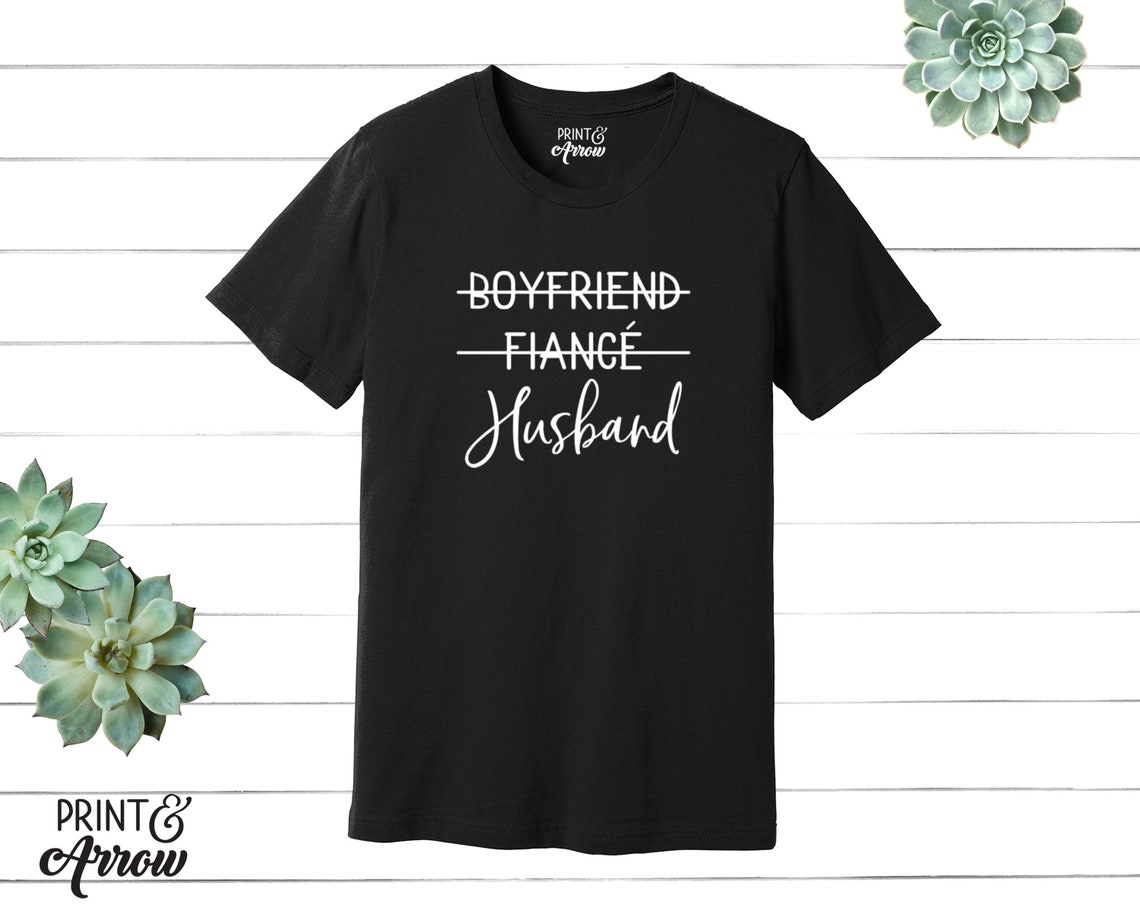 Boyfriend Fiance Husband Shirt, Just Married Shirt, Honeymoon Shirt ...