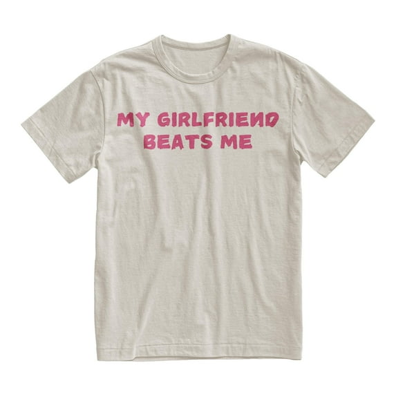 Boyfriend Gift My Girlfriend Beats Me Shirt Funny Humor Quote Boyfriend ...