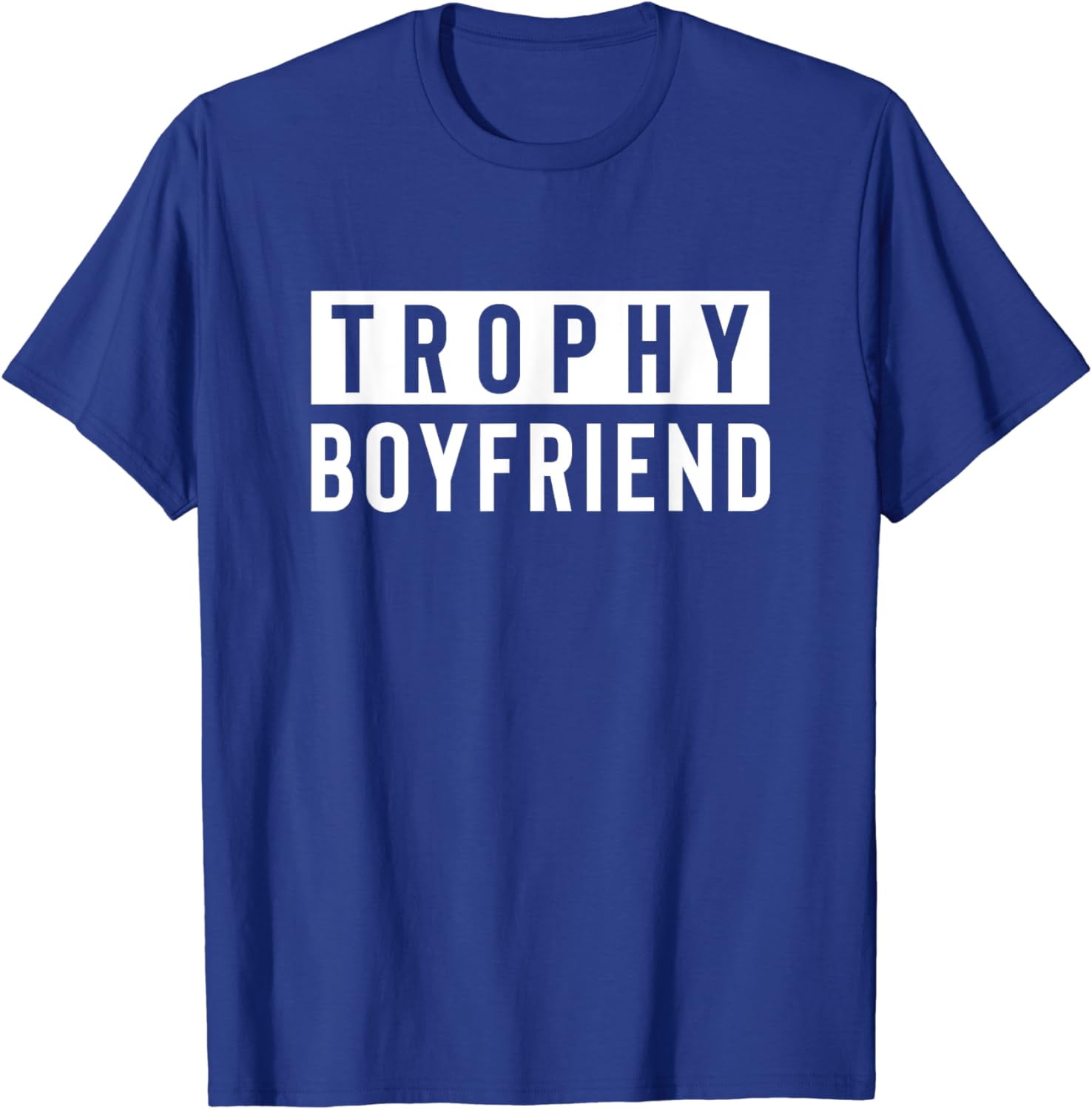 Boyfriend Gift Trophy Boyfriend Gift For Boyfriend T-Shirt - Walmart.com