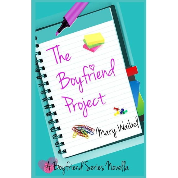 Boyfriend: The Boyfriend Project : A Boyfriend Series Novella (Series ...