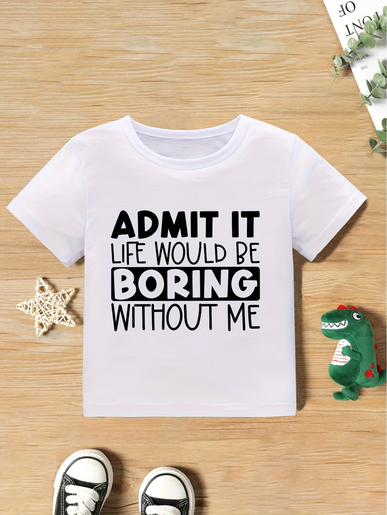 Boys "admit it Life Would Be Boring Without Me" Round Neck T-shirt Tee Top Casual Soft ...