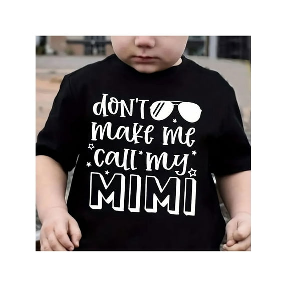 Boys' Cotton T-Shirt - "Don't Make Me Call My Mimi" Print, Comfortable ...