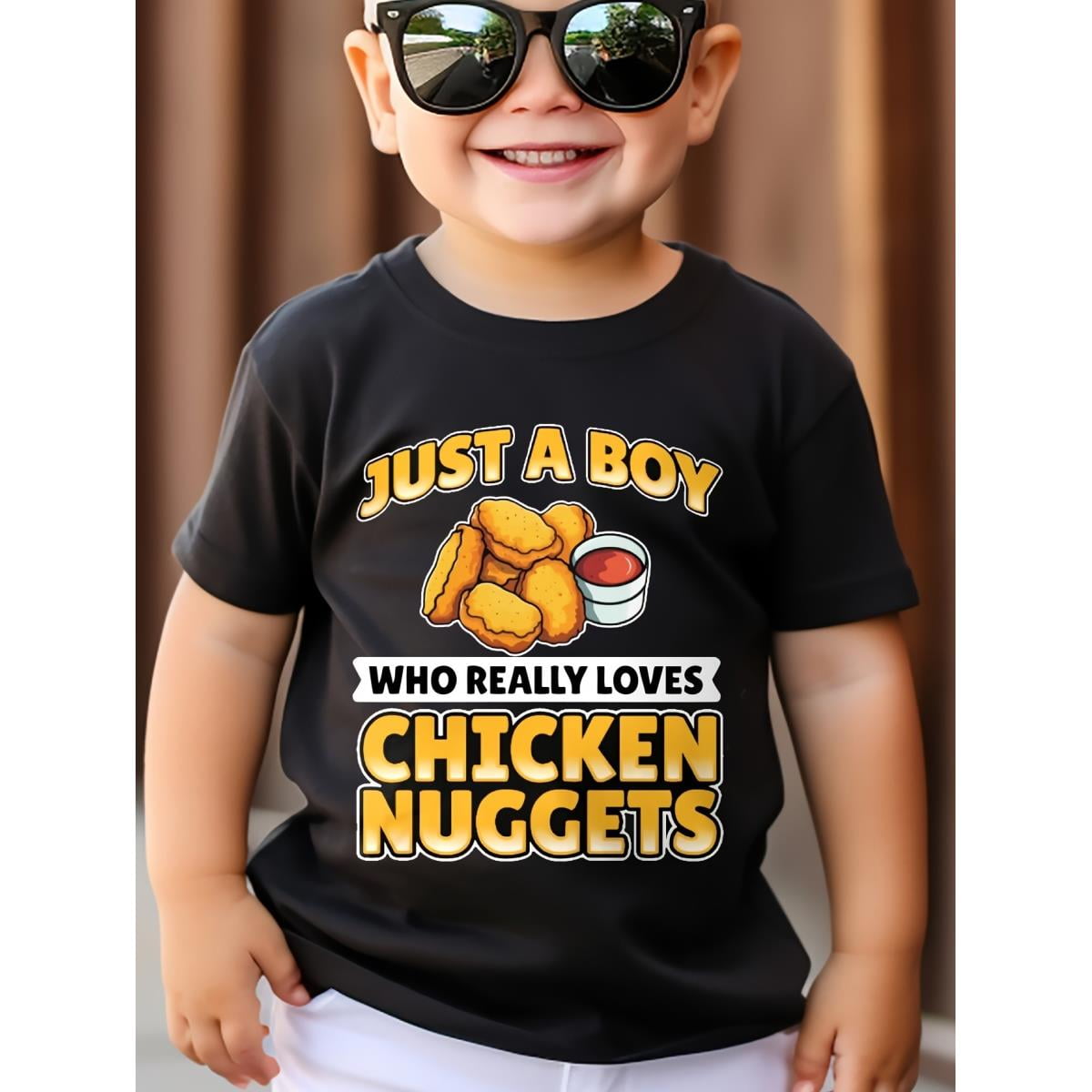 Boys' Cotton T-shirt, Just A Boy Who Really Loves Chicken Nuggets ...