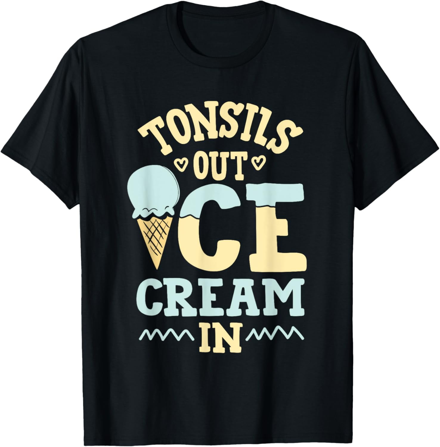 Boys Girls Tonsils Out Ice Cream In After Surgery Gag Tee T-Shirt ...