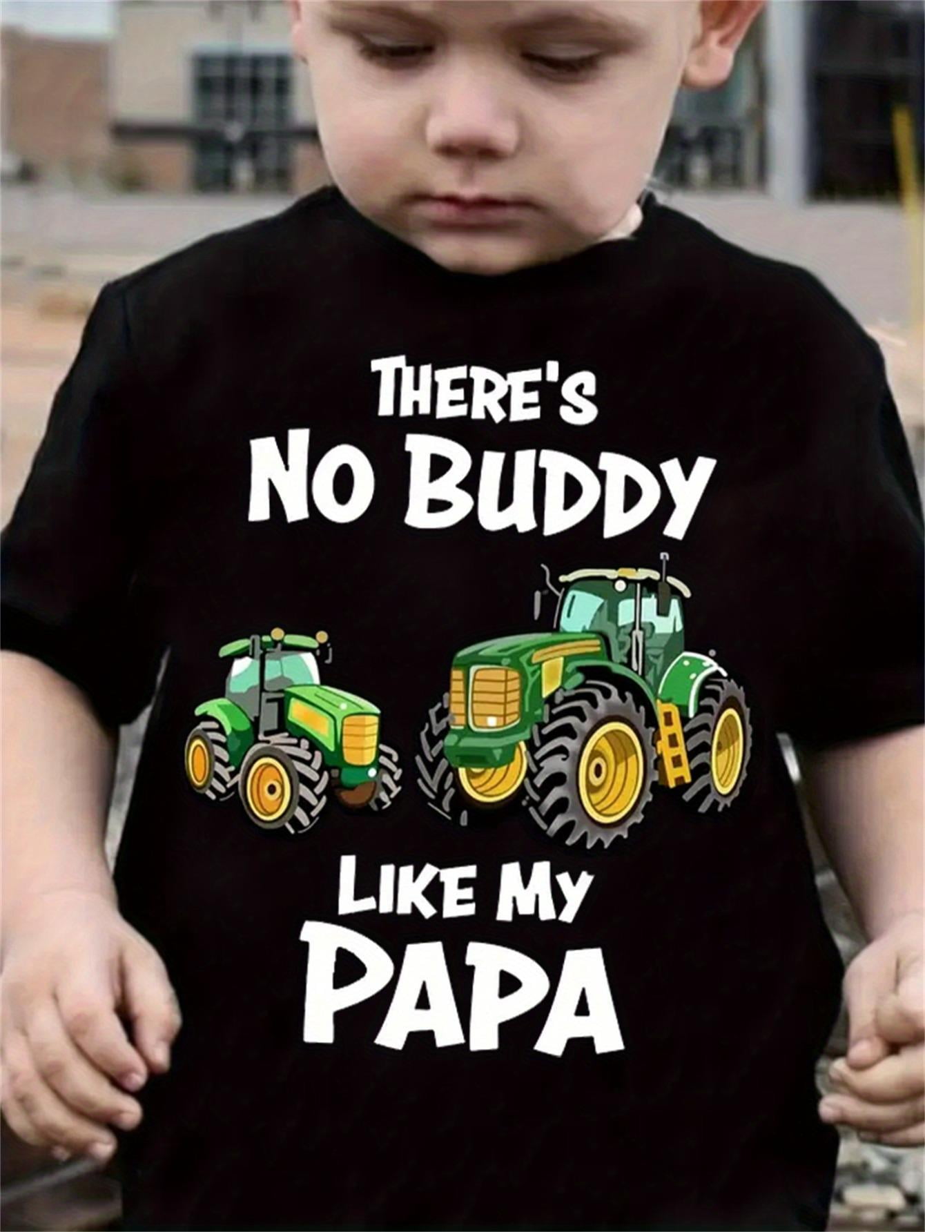 Boys' "No Buddy Like My Papa" Tractor Graphic T-Shirt – Fun & Casual ...