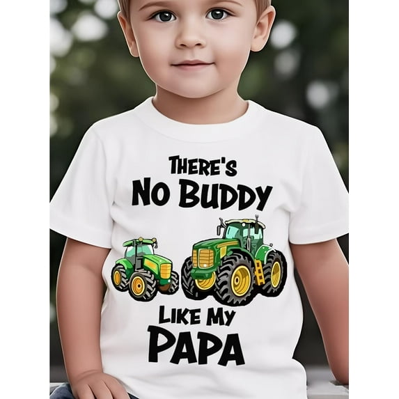 Boys' "No Buddy Like My Papa" Tractor Graphic T-Shirt – Fun & Casual ...