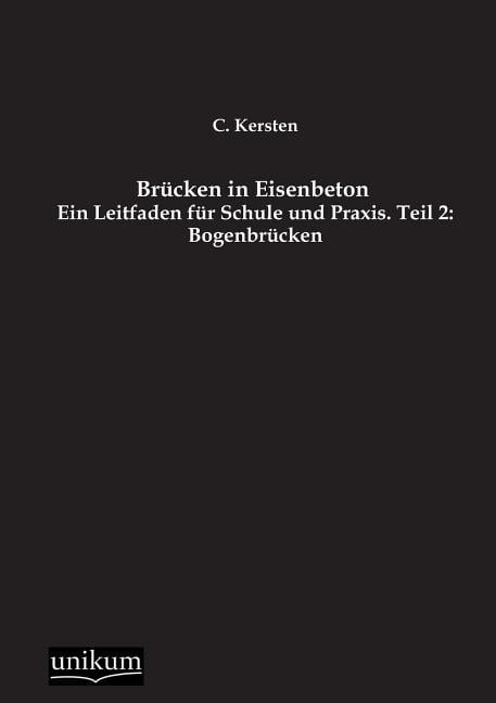 Br?cken in Eisenbeton, Teil 2: Bogenbr?cken - Walmart.com
