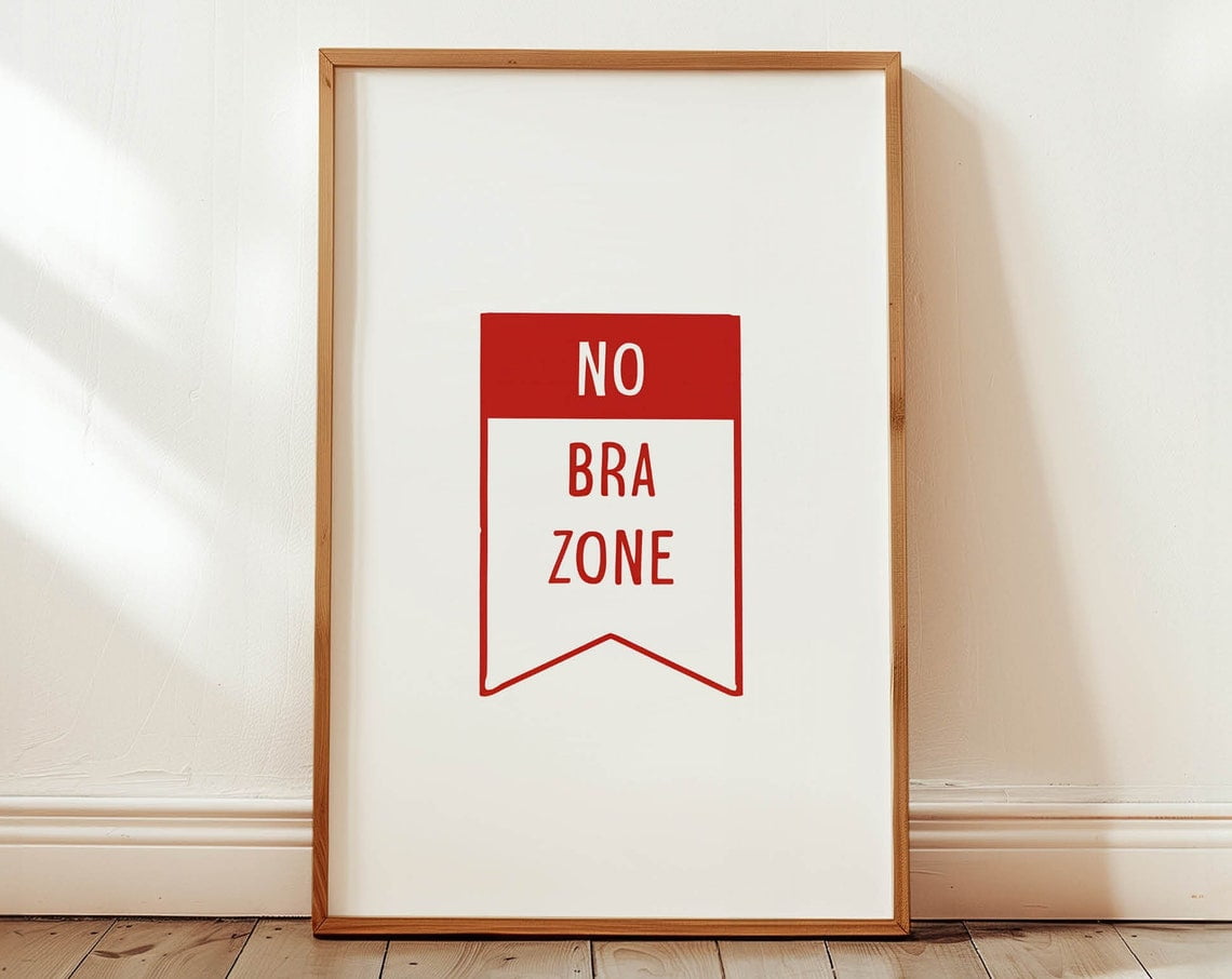 No Bra Zone Bathroom Print Funny Bathroom Wall Art Girls Bathroom Quote Poster Dorm Room Decor ...