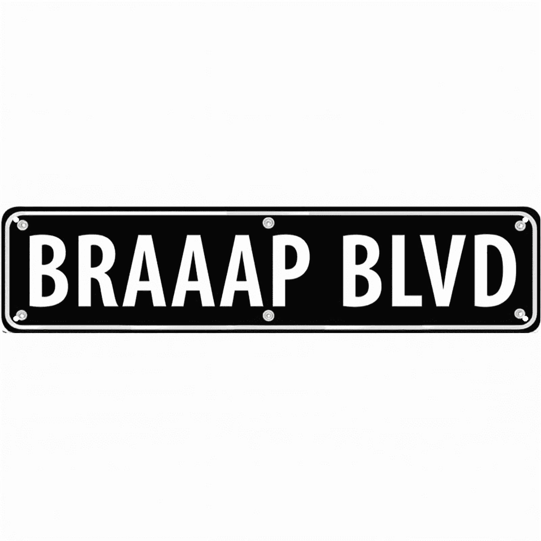 Braaap Blvd Themed Metal Sign 16x4 Inch "BRAAAP BLVD" for Garage ...
