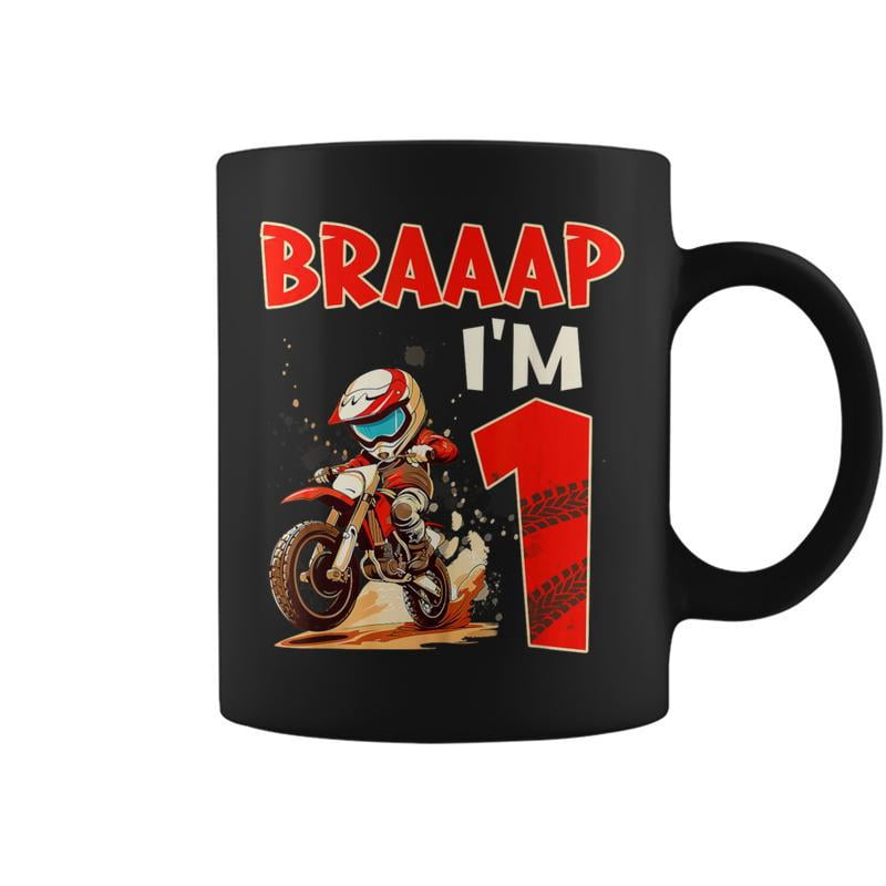 Braaap Im 1 Year Old Motocross Dirt Bike 1St Birthday Boy Coffee Mugs ...