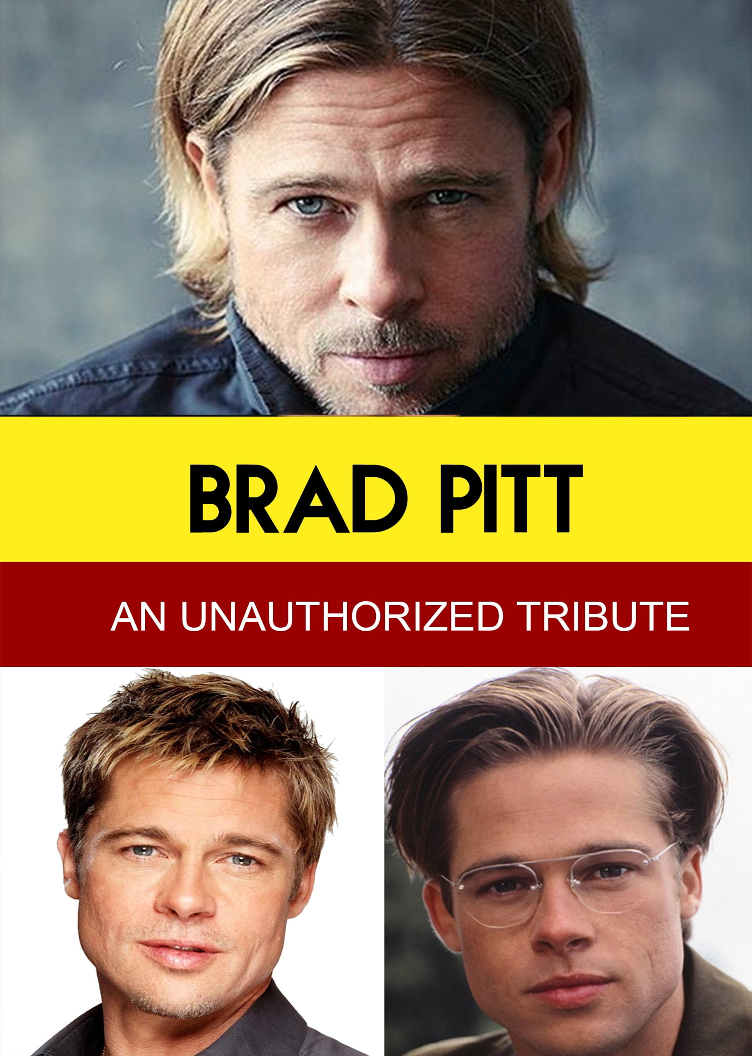 Brad Pitt - An Unauthorized Tribute - Walmart.com