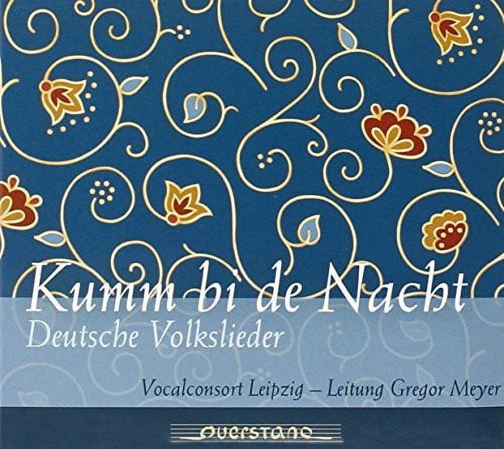 Brahms / Schubert / Silcher / Vocalconsort Leipzig - Kumm bi de Nacht ...