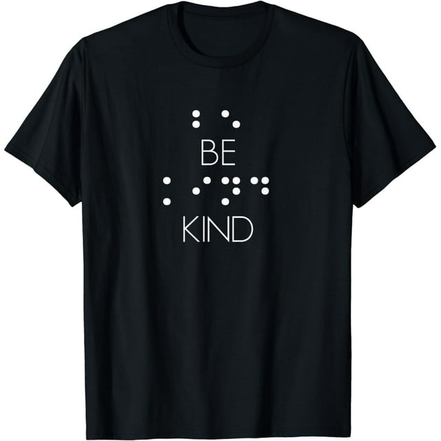 Braille Dots Be Kind Encouraging Words for Blind People T-Shirt ...