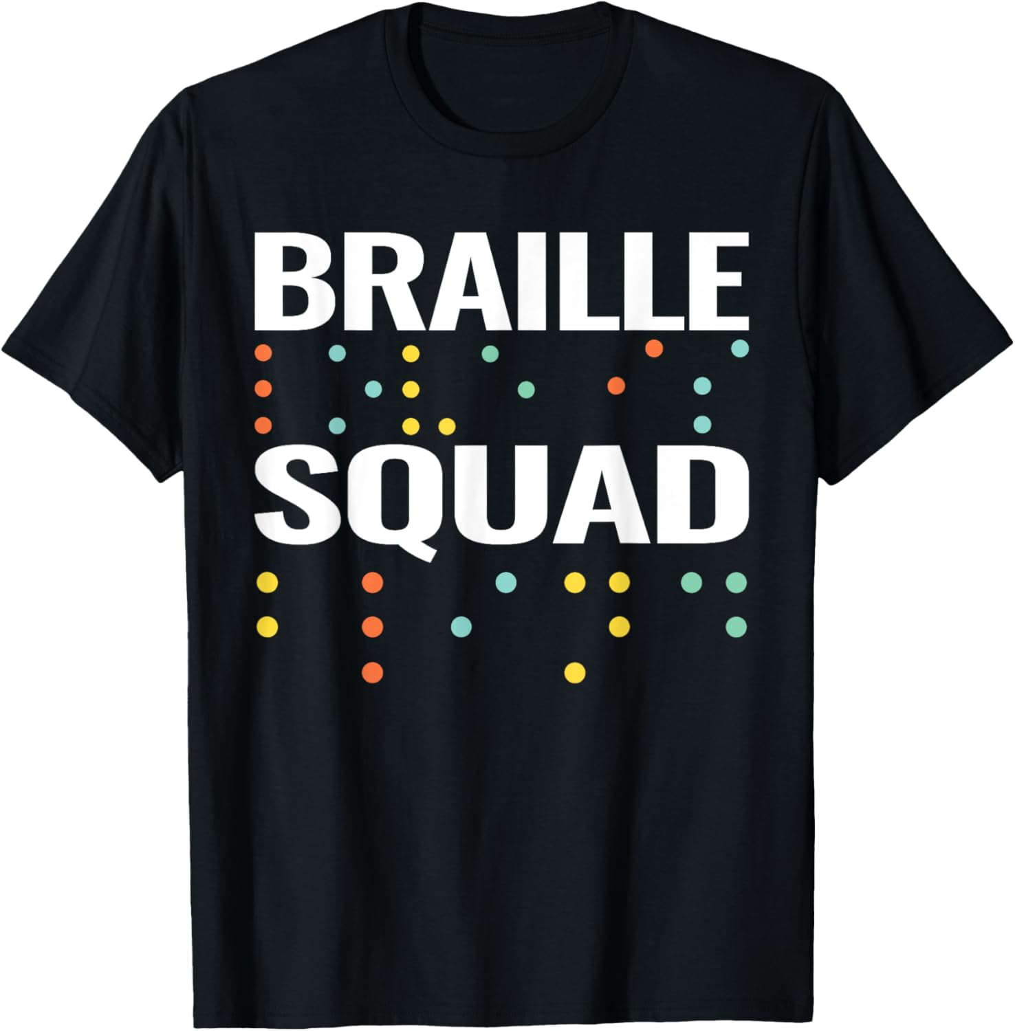 Braille Squad visually impaired people blindness awareness T-Shirt ...